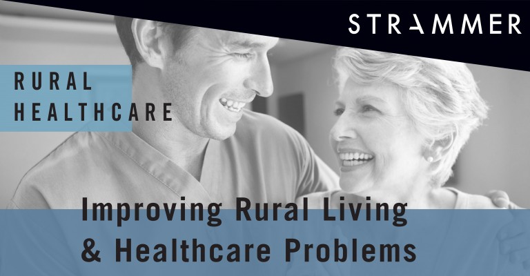 Rural Healthcare New Study On Rural Healthcare Problems • Strammer