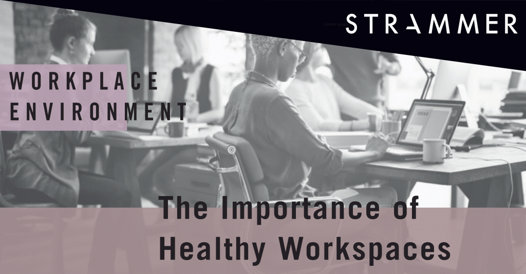Healthy Workplace: How To Achieve One? • Strammer