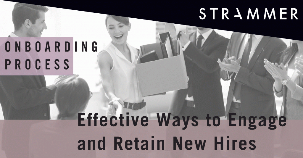 Onboarding Process: How Can It Help? - Strammer