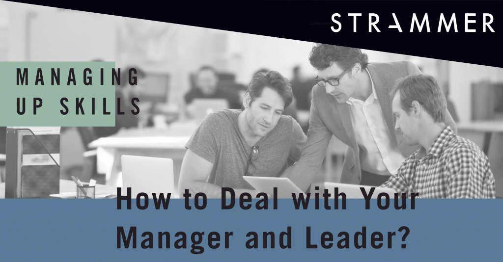 Managing Up Skills: Why Are They Important? - Strammer