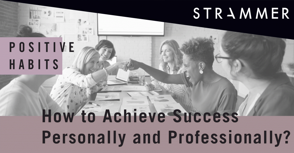 Positive Habits That Help Achieve Work-Life Balance • Strammer