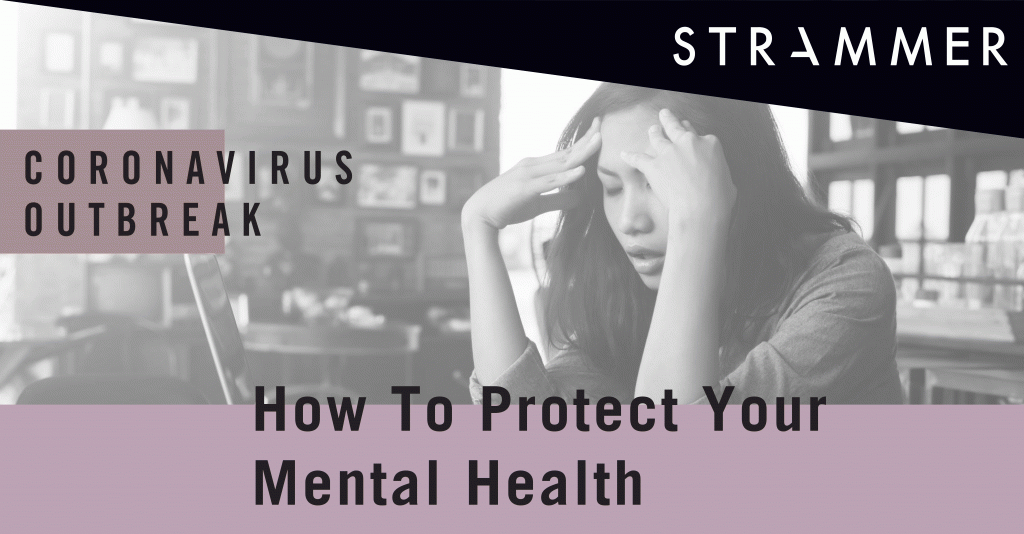 How To Protect Your Mental Health During Coronavirus • Strammer