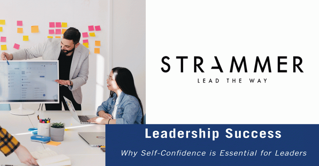 Why Self-Confidence is Vital for Leaders - Strammer